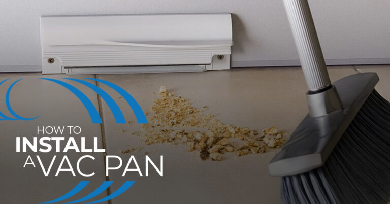 How To Install A VacPan? - Home Wave Central Vacuum Systems