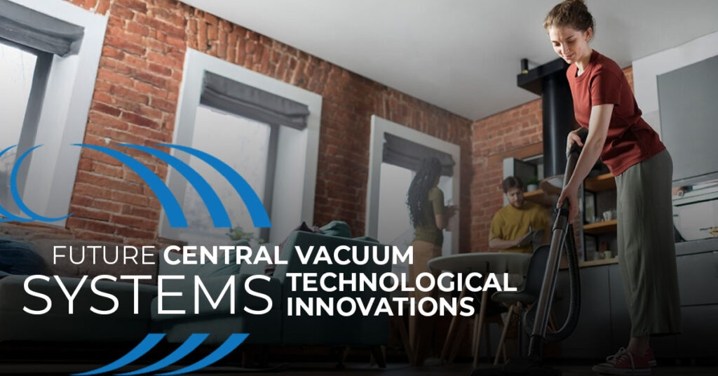 How to Choose the Right Size Central Vacuum System for Your Home - Home ...